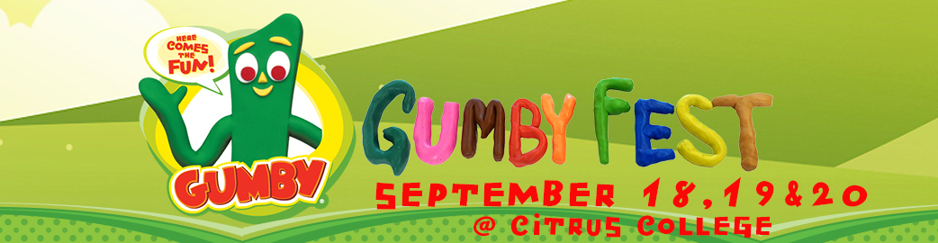 Gumby Fest Coming This Sept. To Citrus College | Glendora City News
